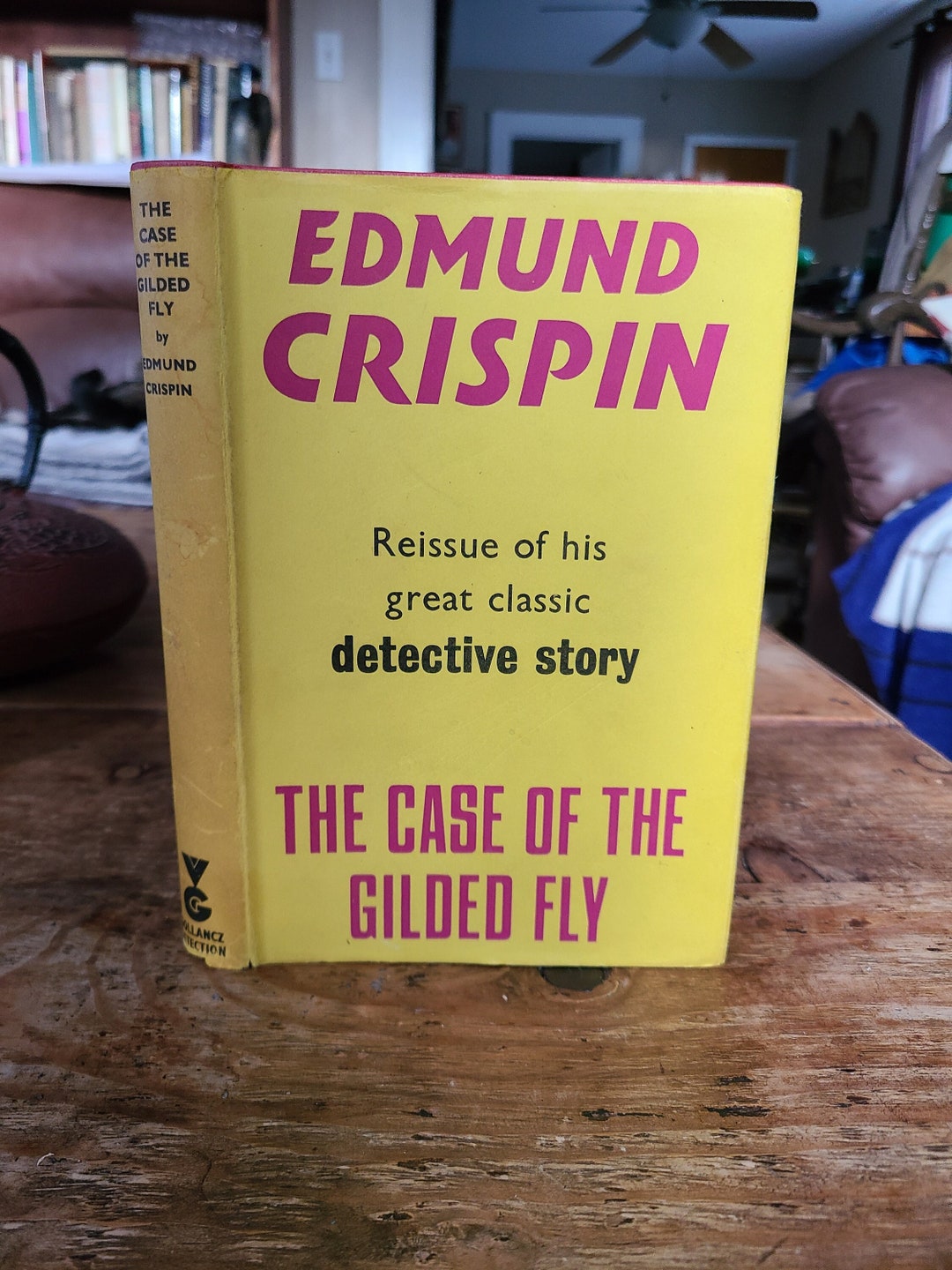 The Case of the Gilded Fly. Edmund Crispin. Gollancz. 1969. Second ...