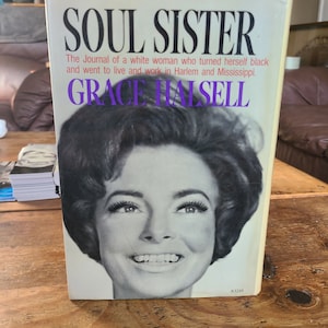 Soul Sister. Grace Halsell. First Edition. Third Printing. 1969 ...