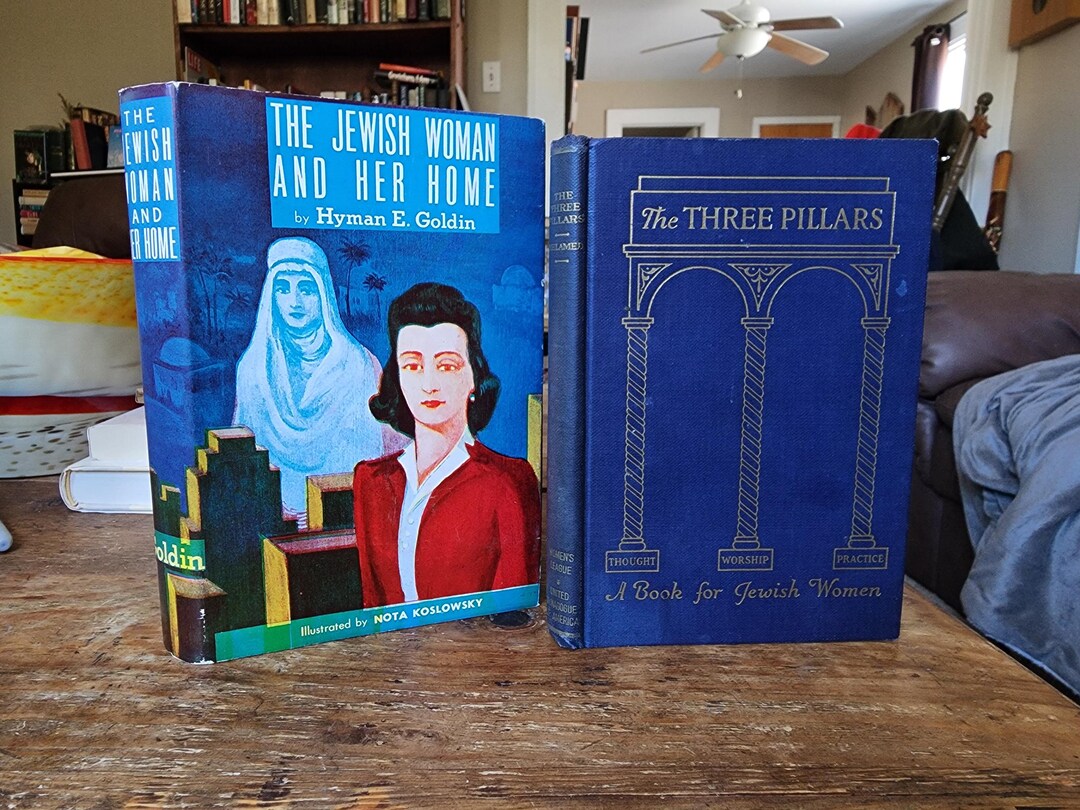 The Jewish Woman and Her Home. the Three Pillars. Judaica. Goldin ...