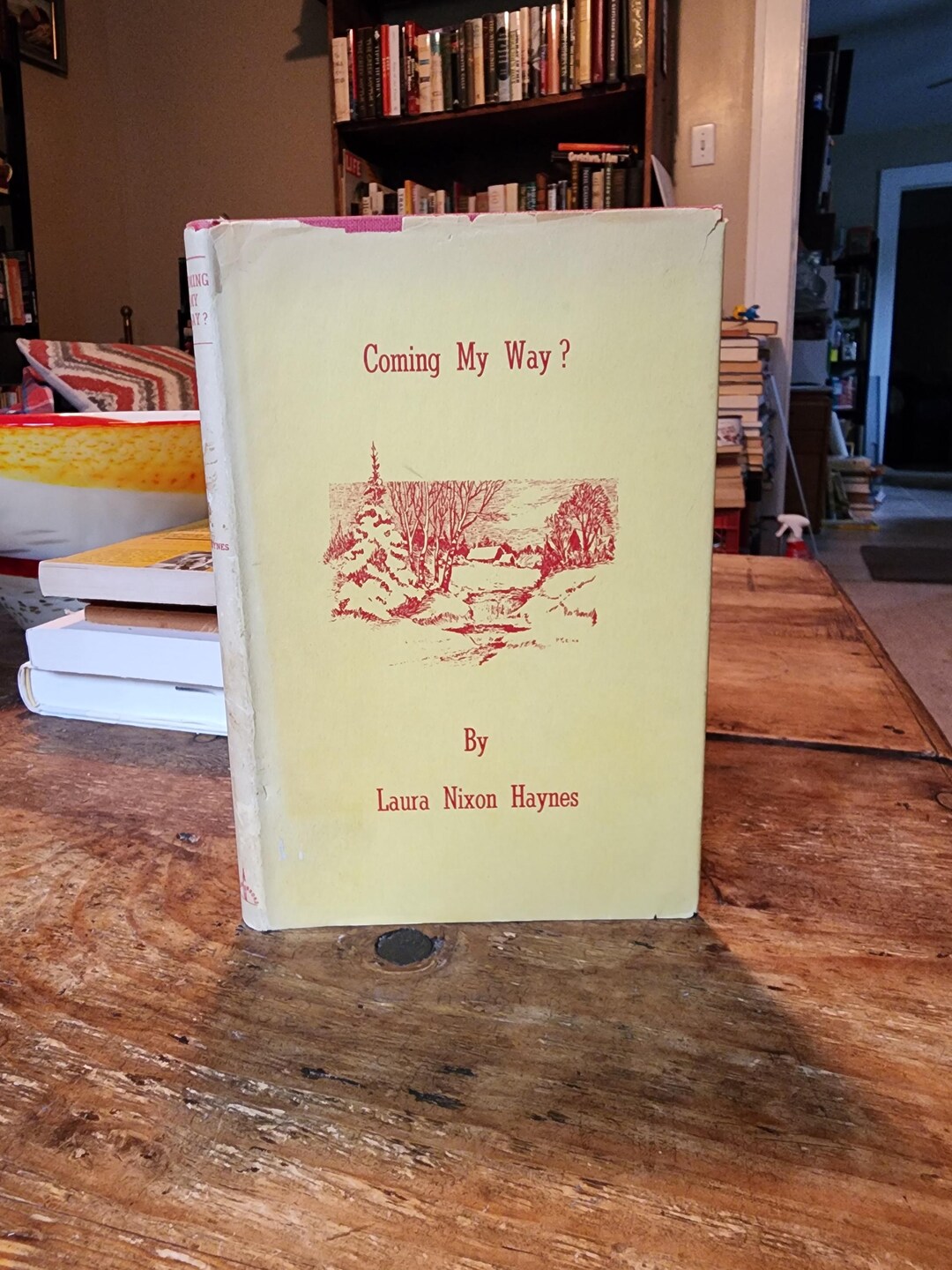 Signed. Coming My Way? Laura Nixon Haynes. Tower Books. 1948. First ...