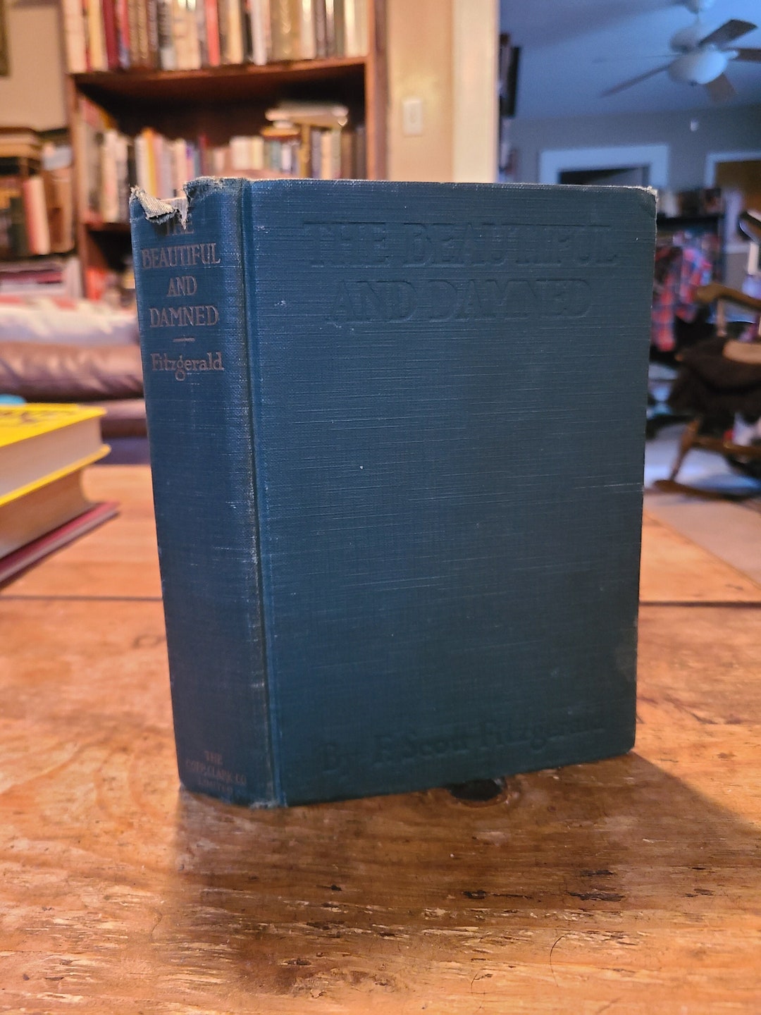 The Beautiful and Damned. F. Scott Fitzgerald. Copp Clark. 1922. First ...