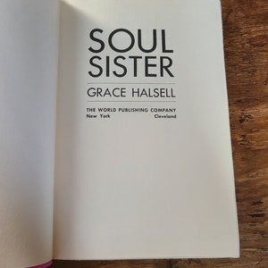 Soul Sister. Grace Halsell. First Edition. Third Printing. 1969 ...