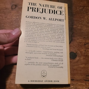 The Nature of Prejudice. Gordon W. Allport. Study of the Origin and ...