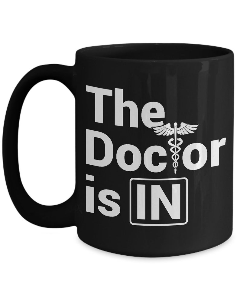 The Doctor Is In Doctor Mug Doctor Coffee Mug Doctors | Etsy