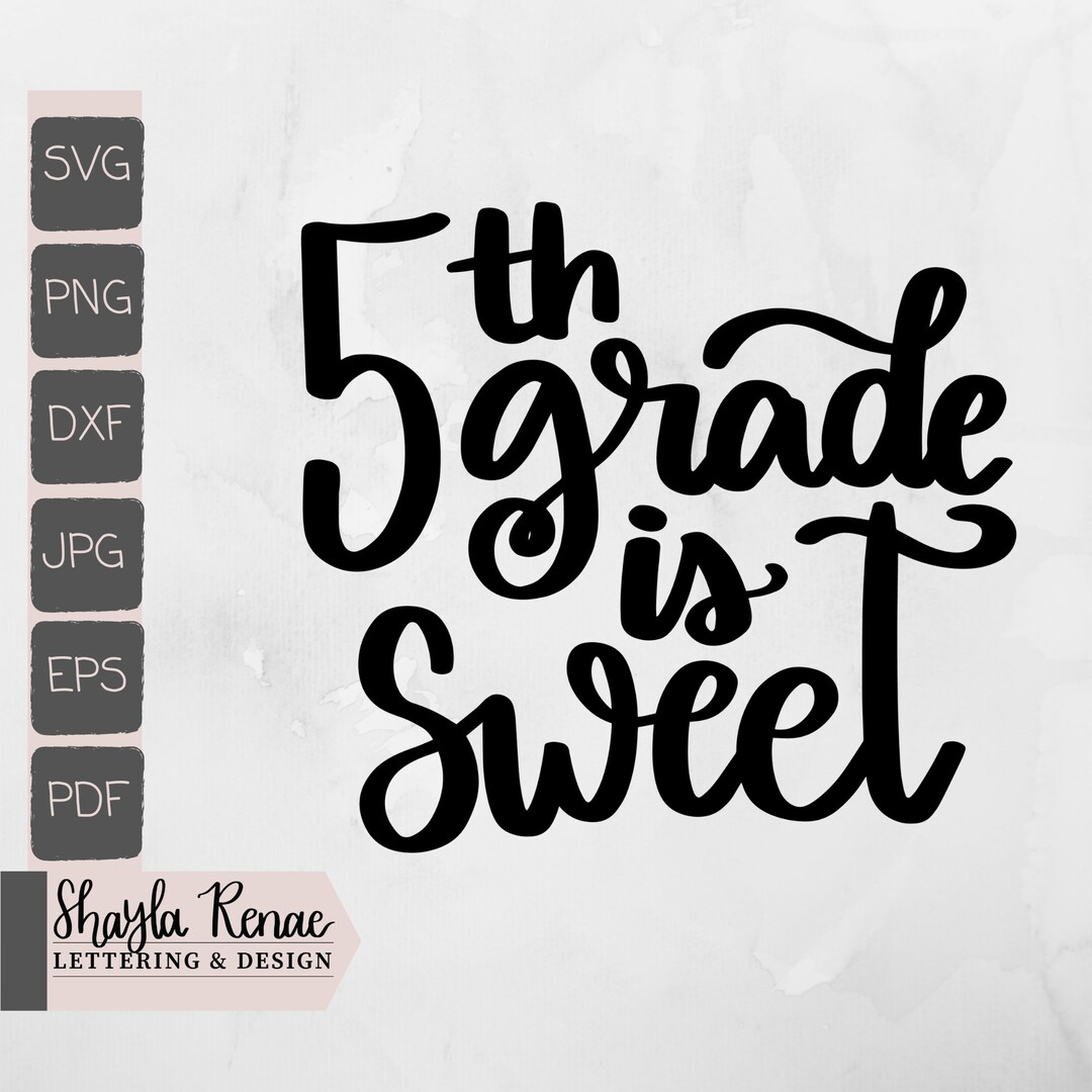 5th Grade is Sweet SVG | Fifth Grade is Sweet PNG | Teacher Valentine ...