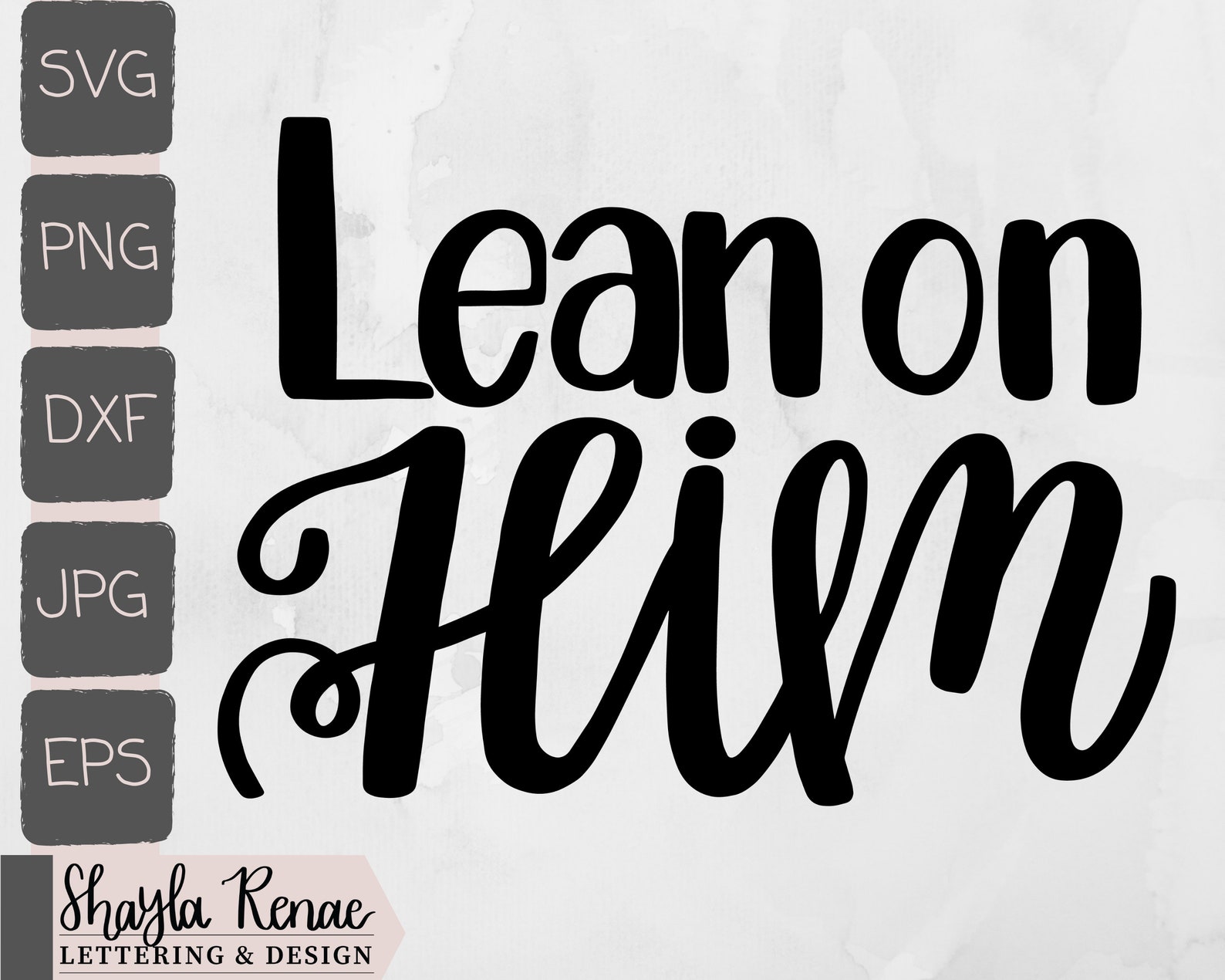 Lean on Him SVG Digital Download Home Decor Sign SVG - Etsy Polska