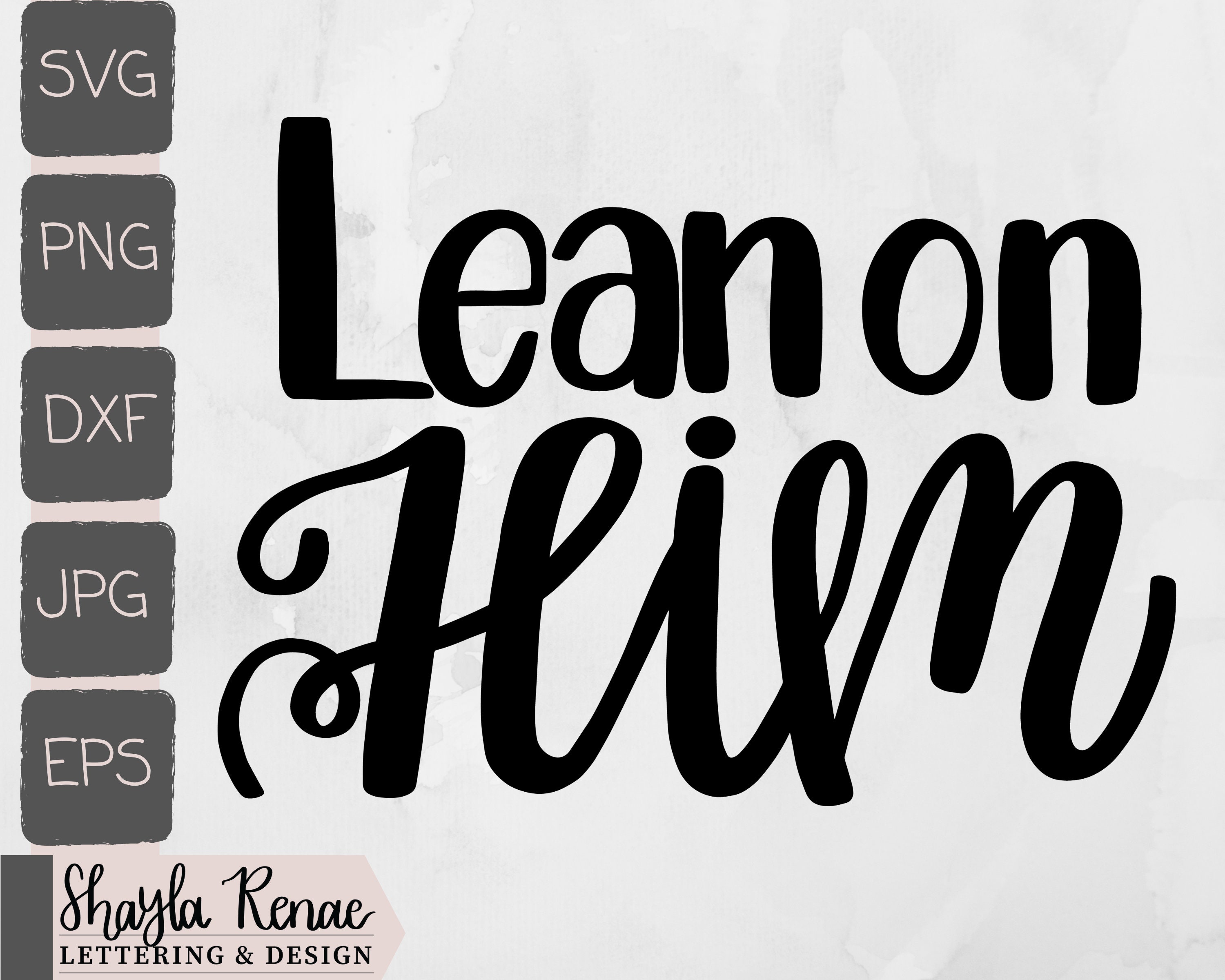 Lean on Him SVG Digital Download Home Decor Sign SVG - Etsy Polska