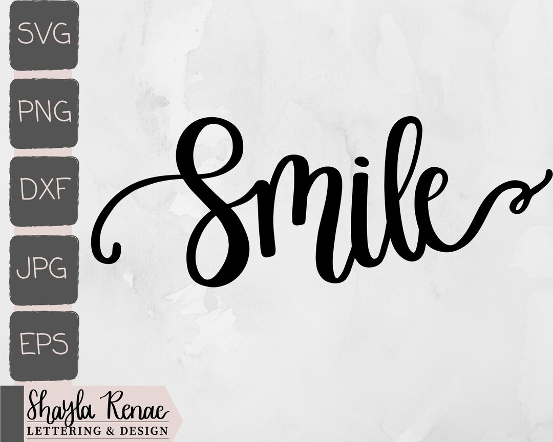Smile Handlettered SVG | Positive Vibes Home Decor (digital Download ...