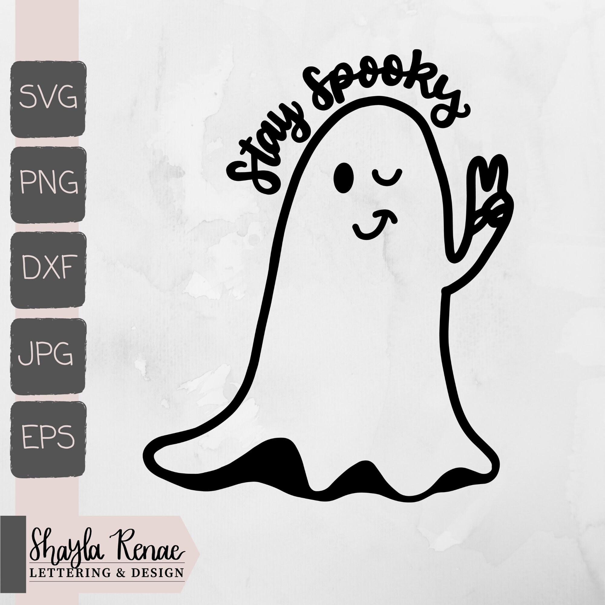 Stay Spooky Ghost SVG Ghost Sign SVG Stay Spooky Svg - Etsy