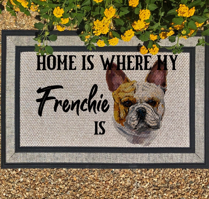 Home is Where My Frenchie Is Doormat Family Gift Welcome - Etsy