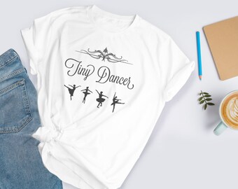 Tiny Dancer Shirt - Etsy