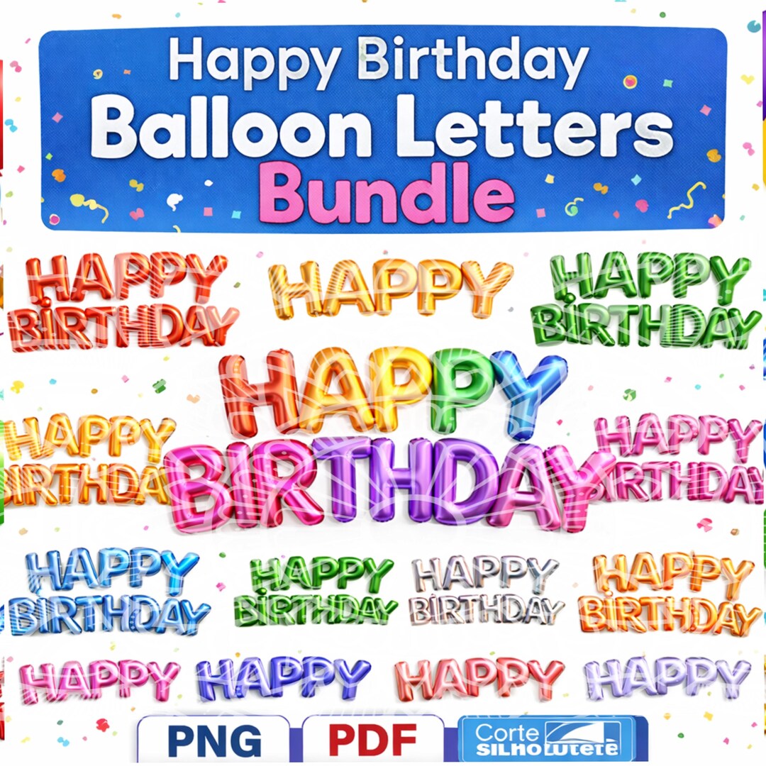 Happy Birthday Balloon Letters PNG Bundle, 15 Colors Foil Balloons ...