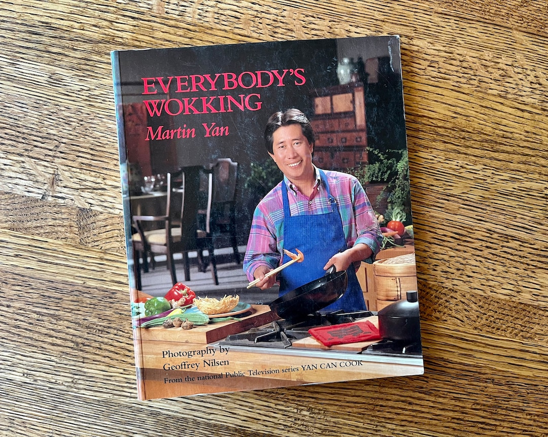 Vintage CHINESE Cookbook: everybody's Wokking by Martin Yan 1991 ...