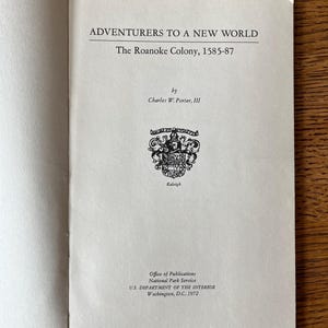 Adventurers to A New World: the Roanoke Colony, 1585-87 by Charles W ...