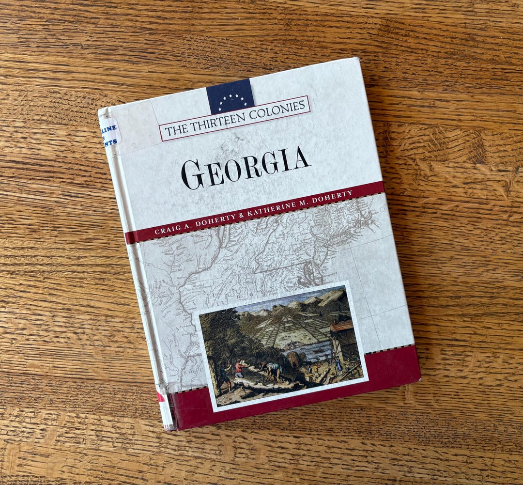 Vintage Georgia History Book: the Thirteen Colonies Series, 2005 ...