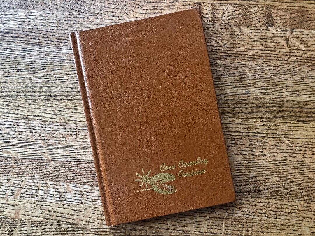 Vintage ARIZONA Cookbook: "cow Country Cuisine" by Kathy G. Mccraine ...