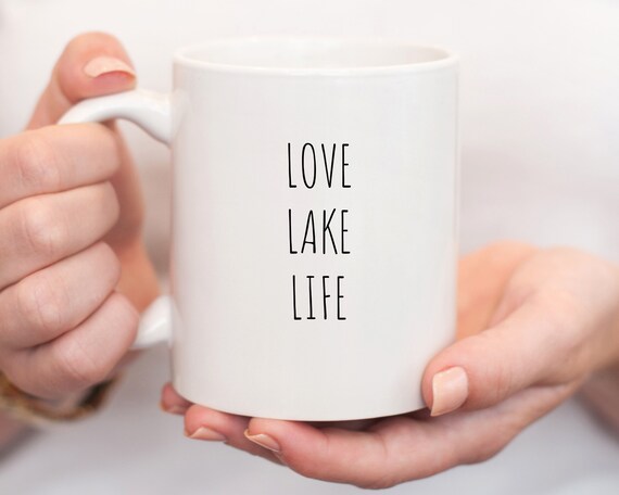 Love Lake Life Mug Love Lake Life Coffee Cup Gifts for | Etsy