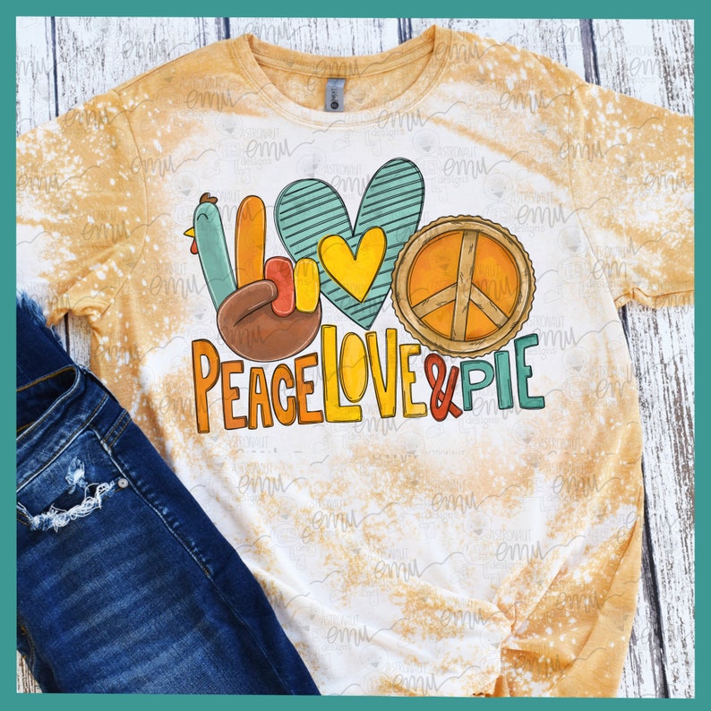 Peace Love and Pie PNG File Thanksgiving Sublimation File - Etsy