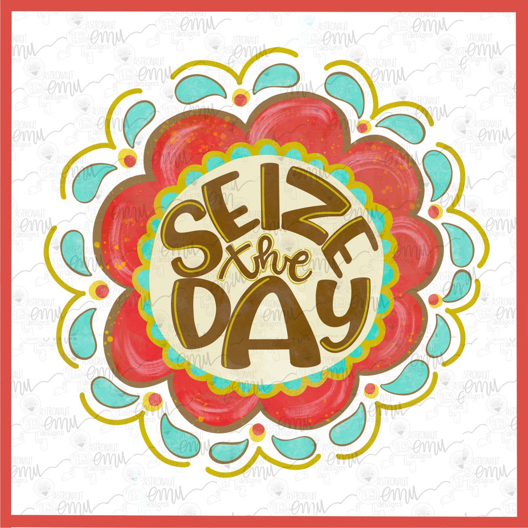 Seize the Day PNG - Etsy