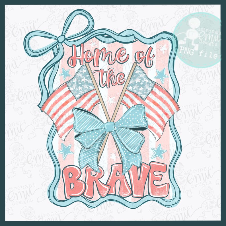 2 Files, Home of the Brave PNG File, 4th of July Sublimation File - Etsy