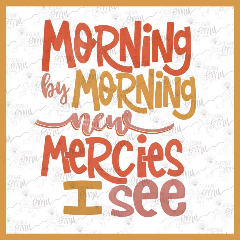 New Mercies PNG File Morning by Morning Sublimation File - Etsy