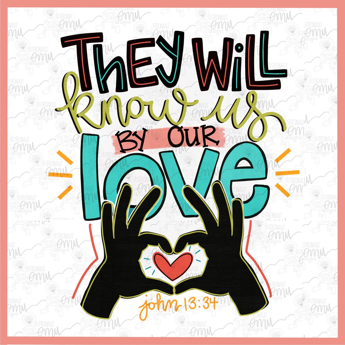 They Will Know Us by Our Love PNG, John 13:34 Sublimation File - Etsy
