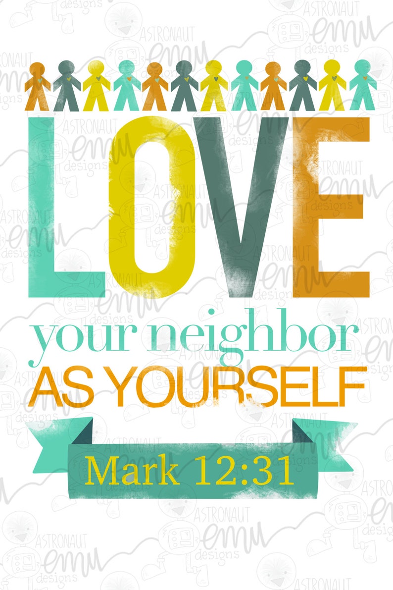 Love Your Neighbor PNG Bible Verse Sublimation Mark 12:31 - Etsy