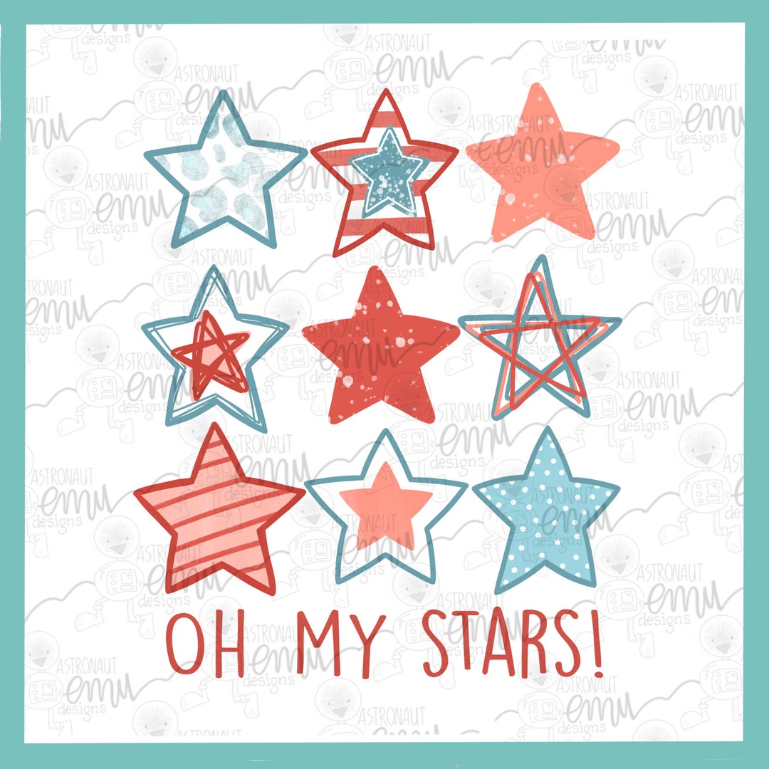 Oh My Stars PNG File. Patriotic Sublimation File - Etsy