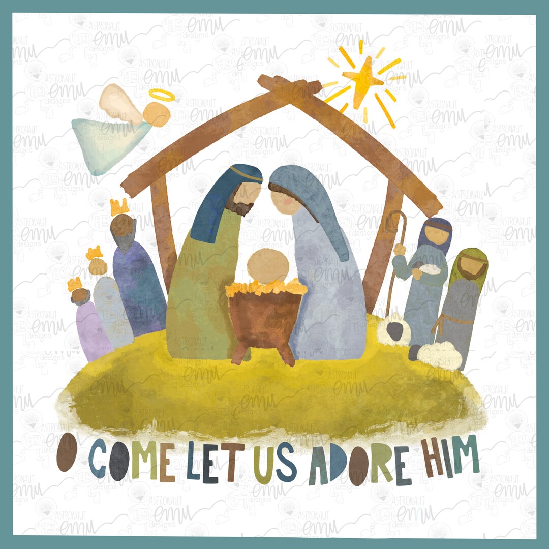O Come Let Us Adore Him PNG, Watercolor Nativity Sublimation File - Etsy