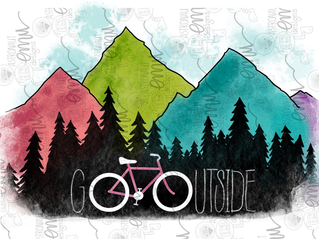 Go Outside Png File, Mountains, Bicycle - Etsy