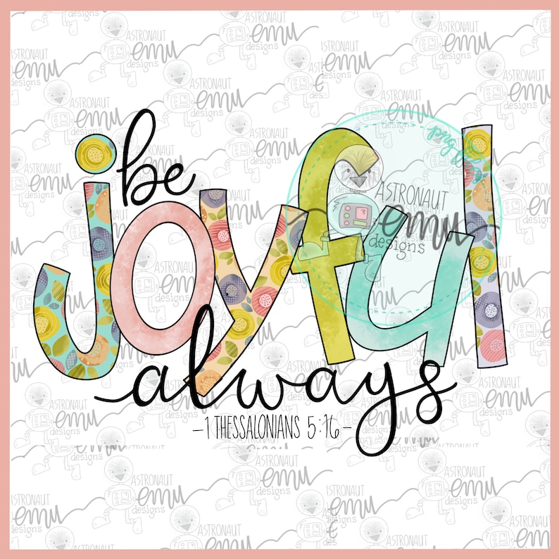 Be Joyful Always PNG - Etsy