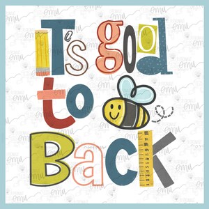 Its Good to Be Back PNG File, Back to School Sublimation File - Etsy