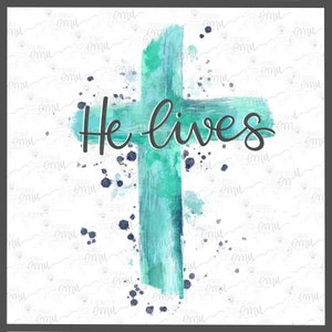 He Lives PNG File, Easter Sublimation File - Etsy