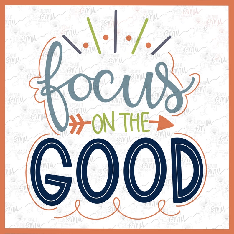 Focus on the Good PNG Hand Lettering Sublimation File - Etsy