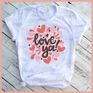 Love Ya PNG File, Valentines Sublimation File - Etsy