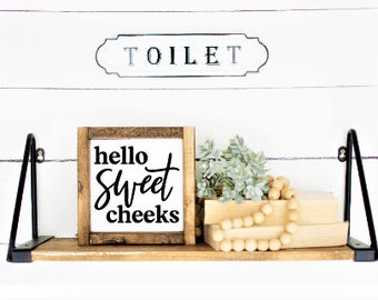 Hello Sweet Cheeks Bathroom Sign, Farmhouse Signs, Bathroom Sign, Hello ...