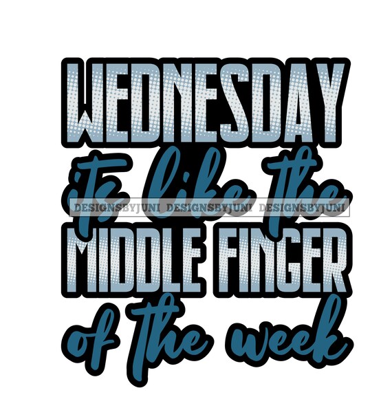 Middle Of The Week Funny