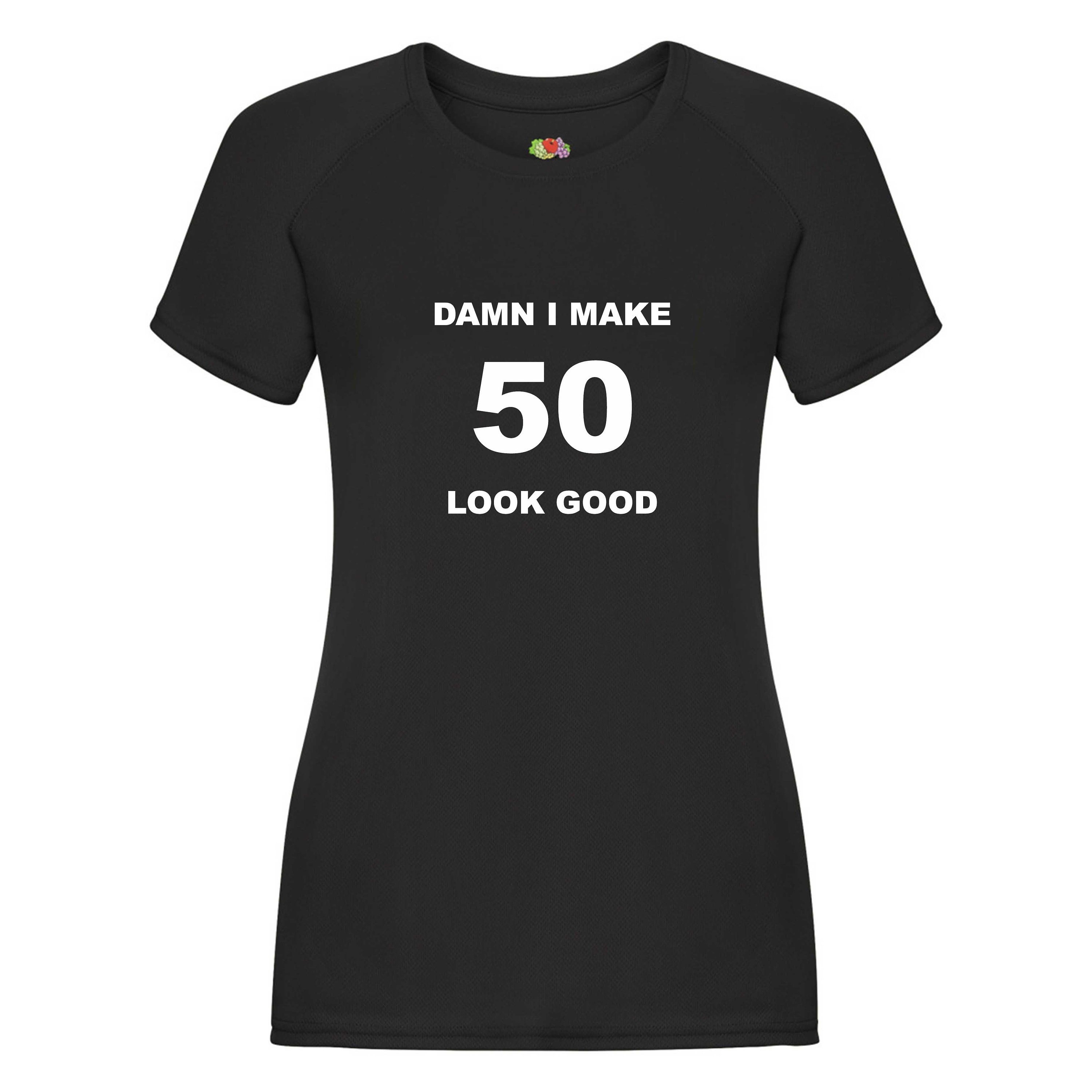 Damn I Make 50 Look Good 50th Fiftieth Birthday Gift Present for Her ...