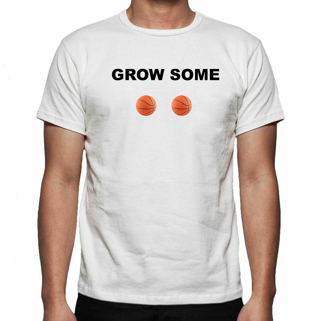 Grow Some Balls Basketballs Unisex Crew Neck T-shirt T Shirt Tee Shirt ...
