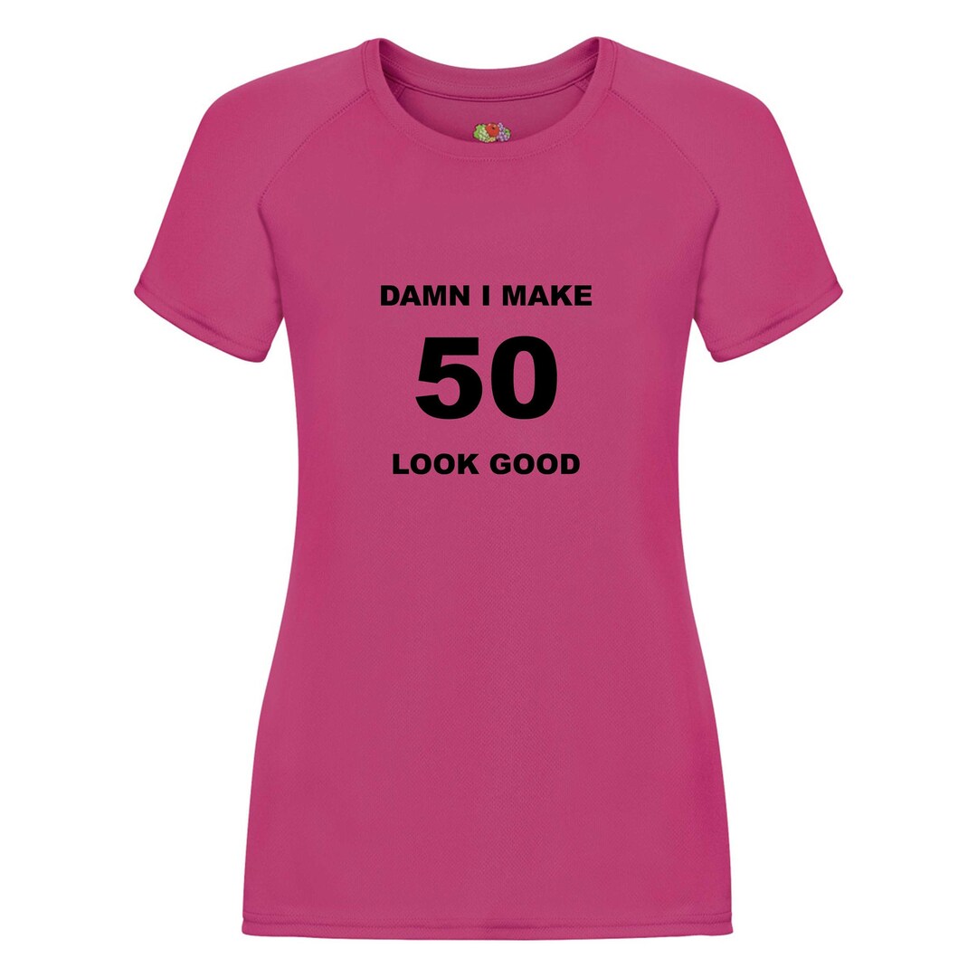 Damn I Make 50 Look Good 50th Fiftieth Birthday Gift Present - Etsy