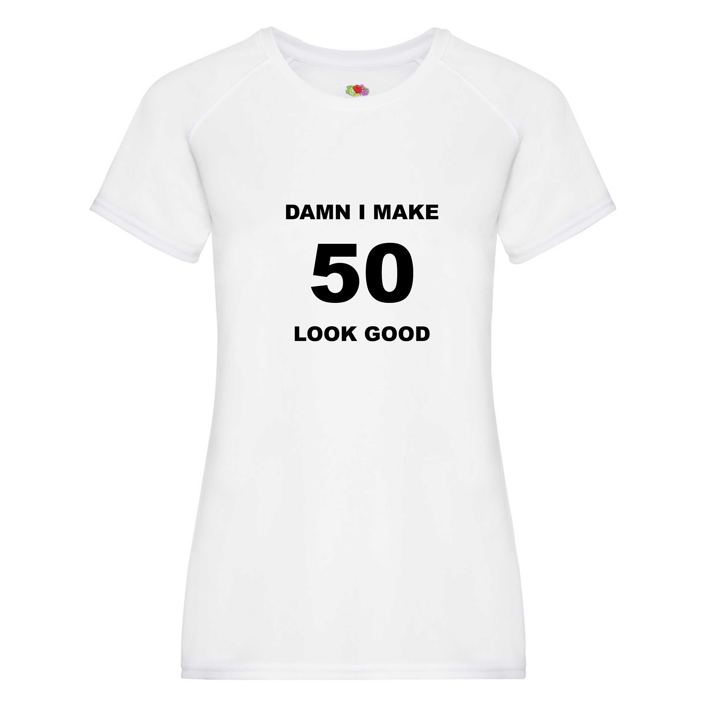 Damn I Make 50 Look Good 50th Fiftieth Birthday Gift Present for Her ...