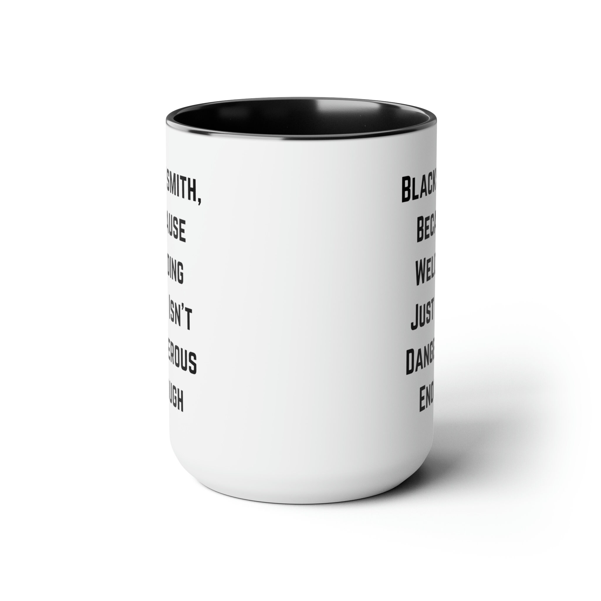 Funny Blacksmith Mug Blacksmith Coffee Mug Blacksmith Coffee Cup ...