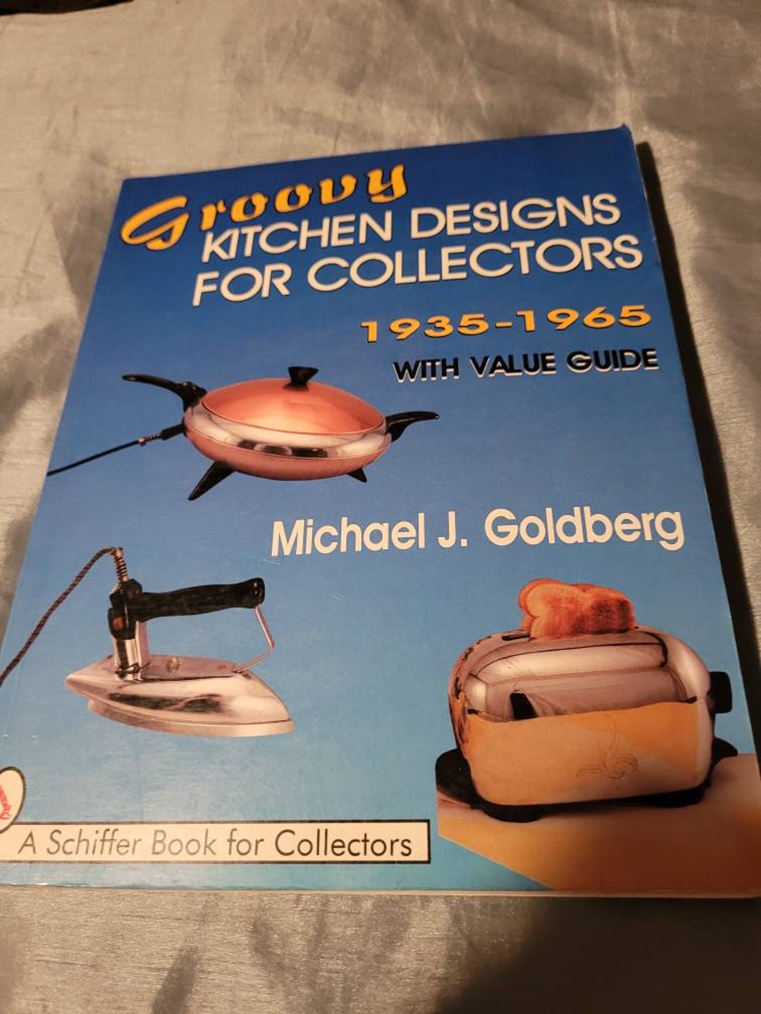 Groovy Kitchen Designs for Collectors 1935-1965 With Value Guide A ...