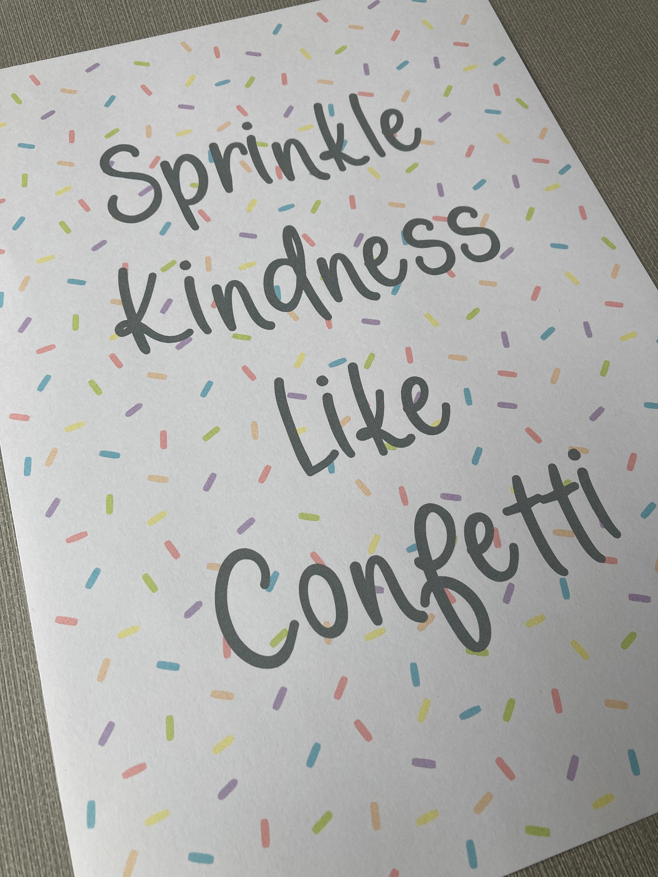 Sprinkle Kindness Like Confetti Wall Print A4 Size | Etsy