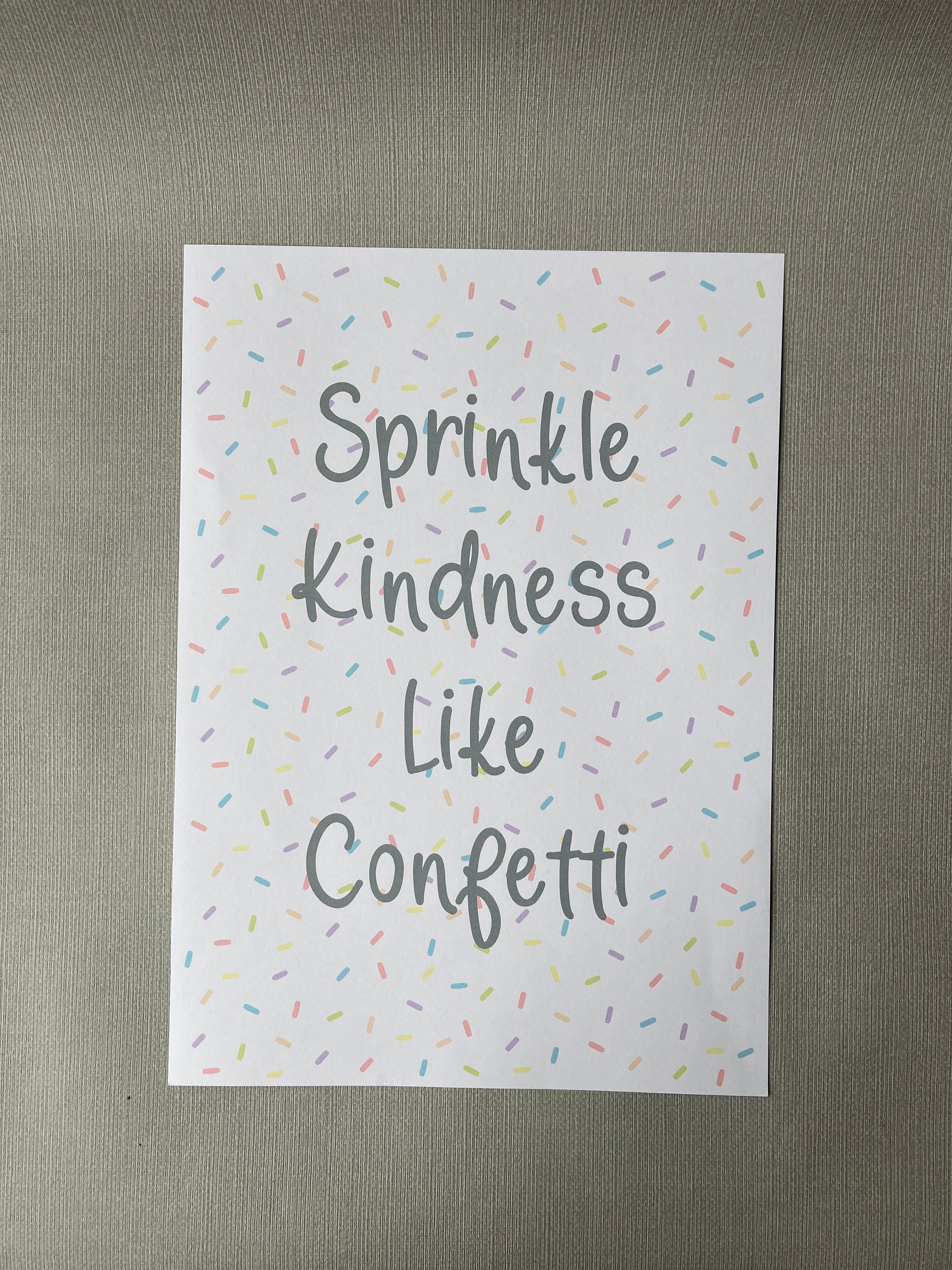 Sprinkle Kindness Like Confetti Wall Print A4 Size - Etsy