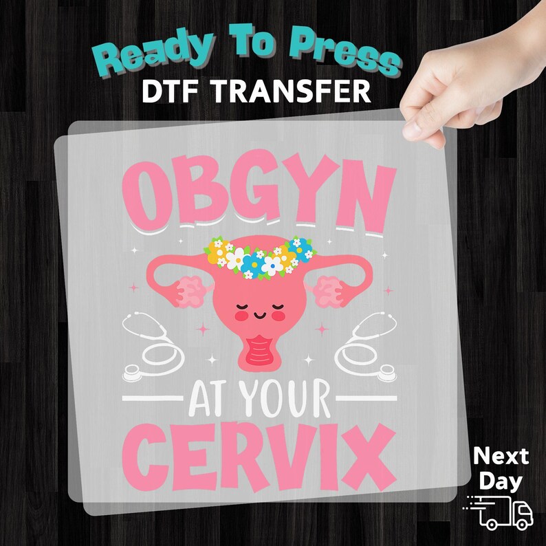OBGYN at Your Cervix Decal, Funny Medical Humor DTF Transfer, Cartoon ...