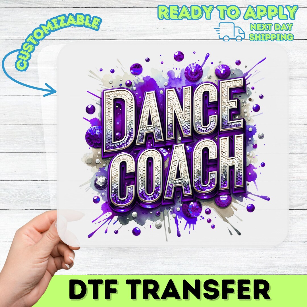 Dance Coach Celebration DTF Transfer | Bold & Glamorous Iron-on Apparel ...