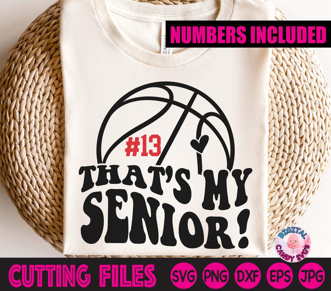 Basketball Senior Svg Png, That's My Senior Svg Png, Basketball Svg ...