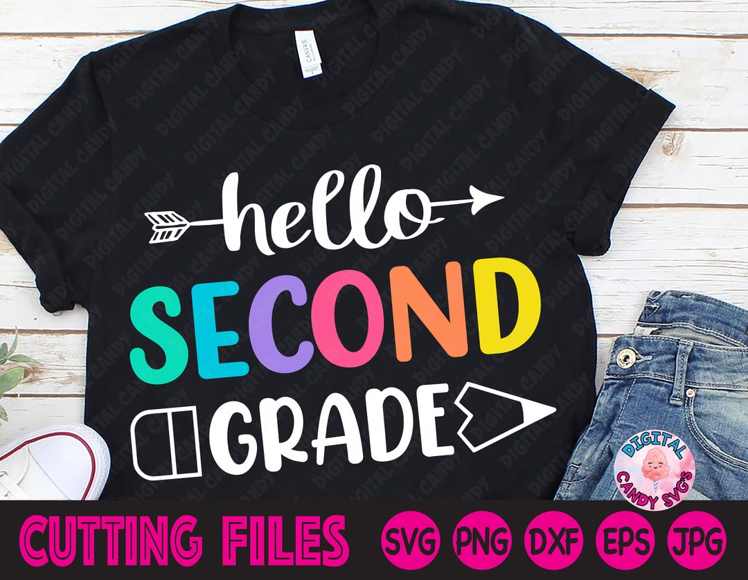 Hello Second Grade Svg, First Day of School Svg, Second Grade Svg, Back ...