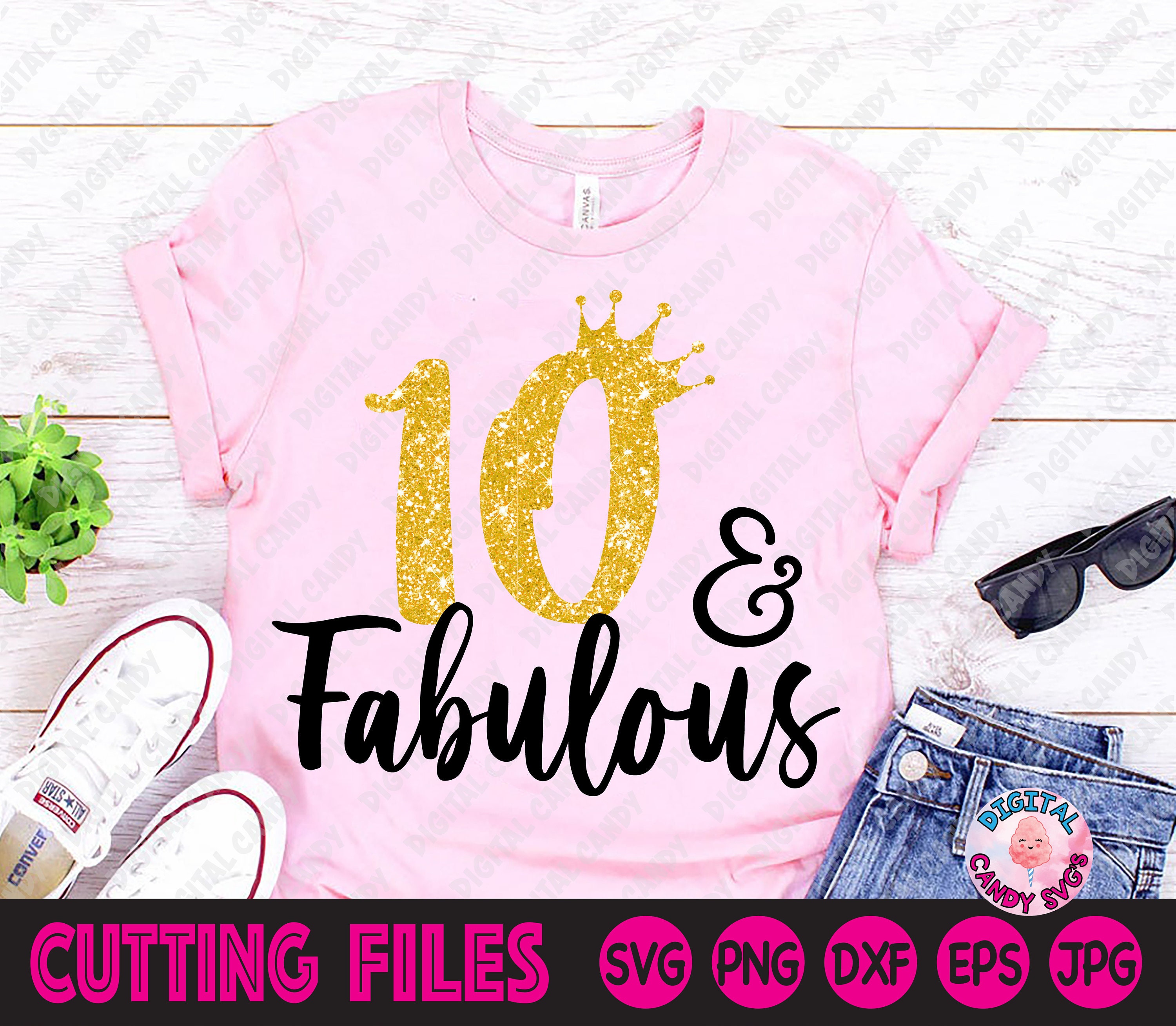 10th Birthday Svg 10 and Fabulous Svg Girls Birthday Svg | Etsy